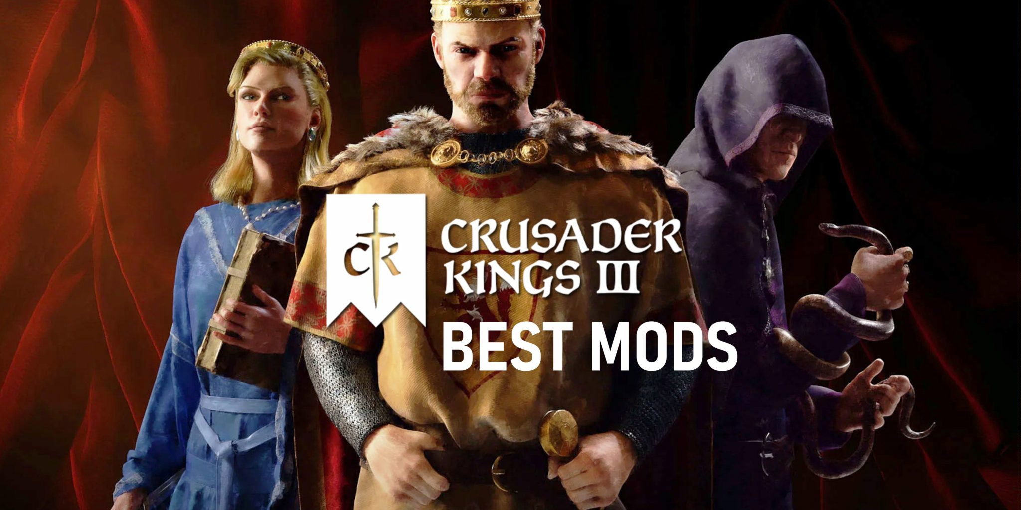 Must-Have Mods for Crusader Kings 3 (Updated for 2025) - Seven Swords