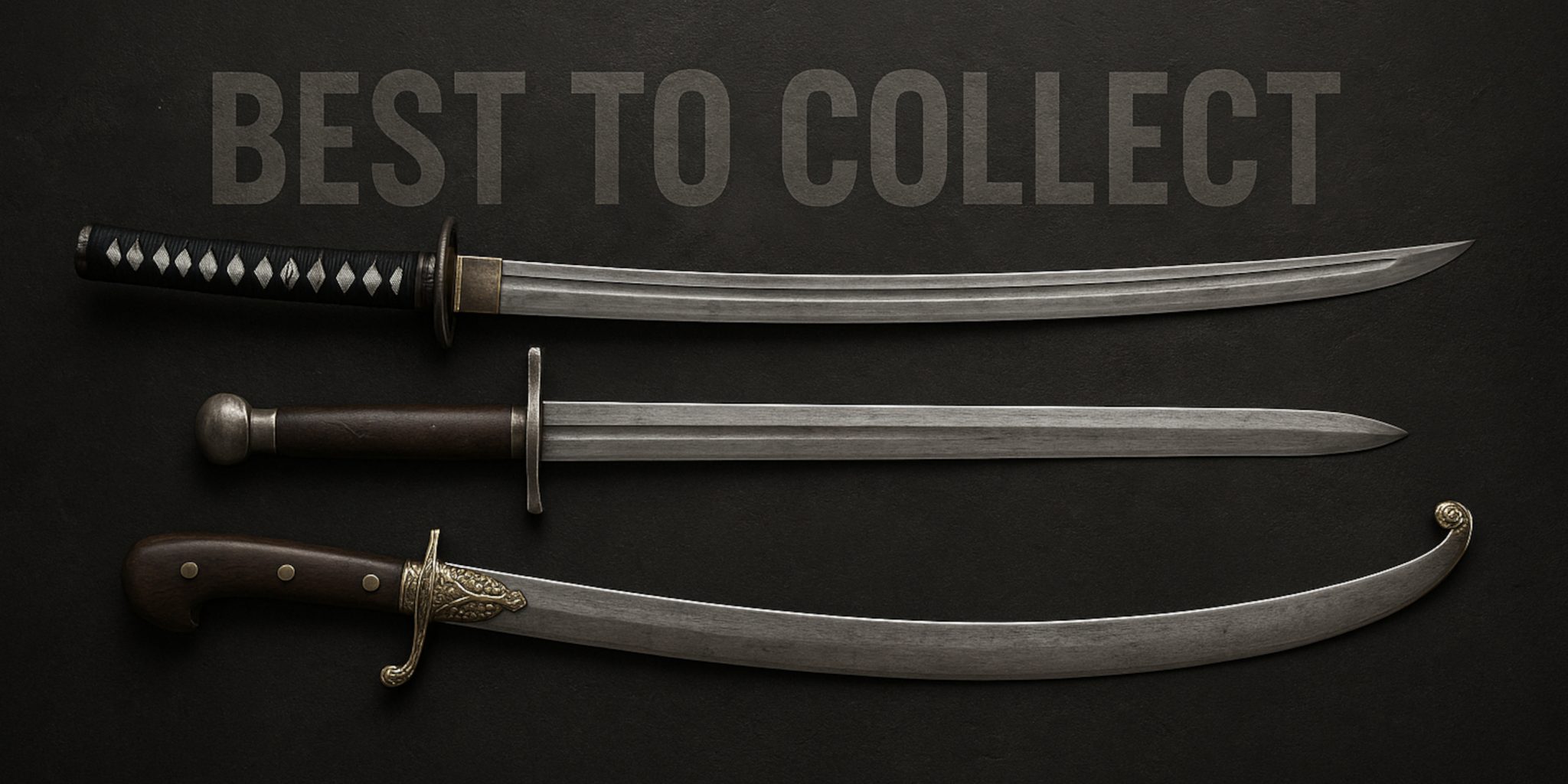 Top 10 Types of Swords to Collect - Seven Swords